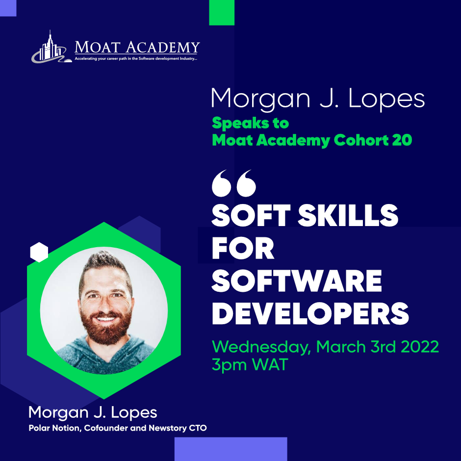 Morgan J Lopes Speaks to Moat Academy Cohort 20 on Soft Skills for ...